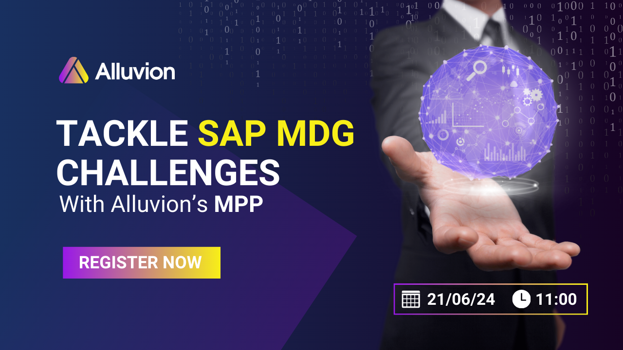 Webinar: Face Typical Master Data Challenges with Alluvion’s MPP